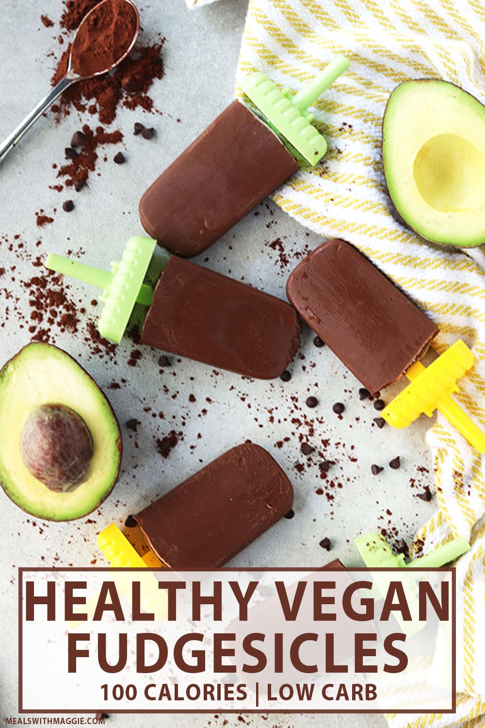 Healthy Vegan Fudgesicles - Meals with Maggie